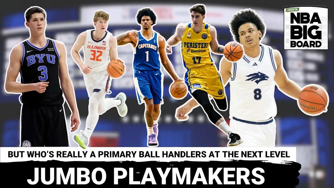 Evaluating the Top Jumbo Playmakers in the 2025 NBA Draft — Who’s ...